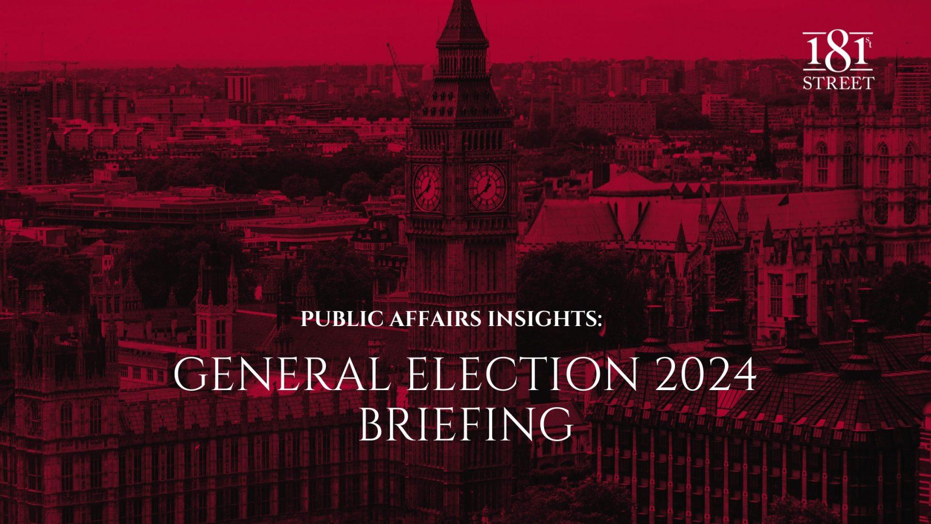 UK General Election 2024 briefing